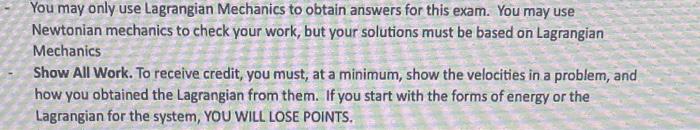 Solved You may only use Lagrangian Mechanics to obtain | Chegg.com