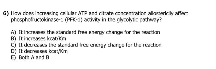 Solved 6) How does increasing cellular ATP and citrate | Chegg.com