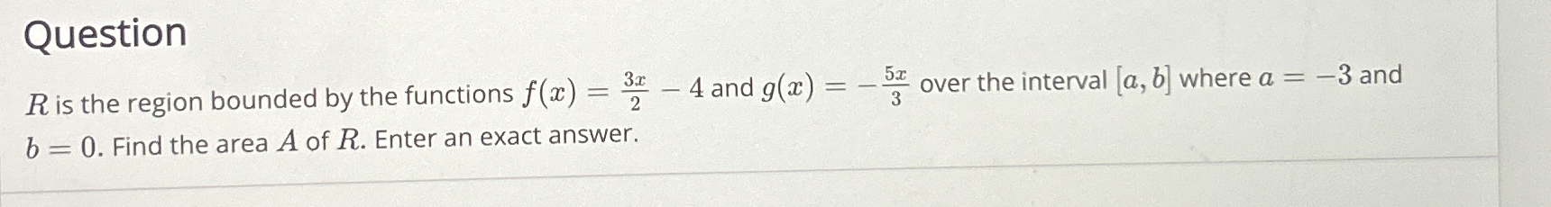 Solved QuestionR ﻿is the region bounded by the functions | Chegg.com