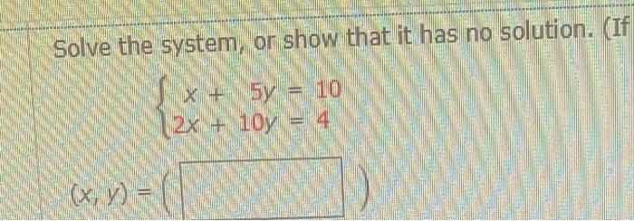 Solved Solve the system, or show that it has no solution. | Chegg.com