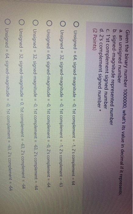 Solved Given the binary number 1000000, what's its value in | Chegg.com