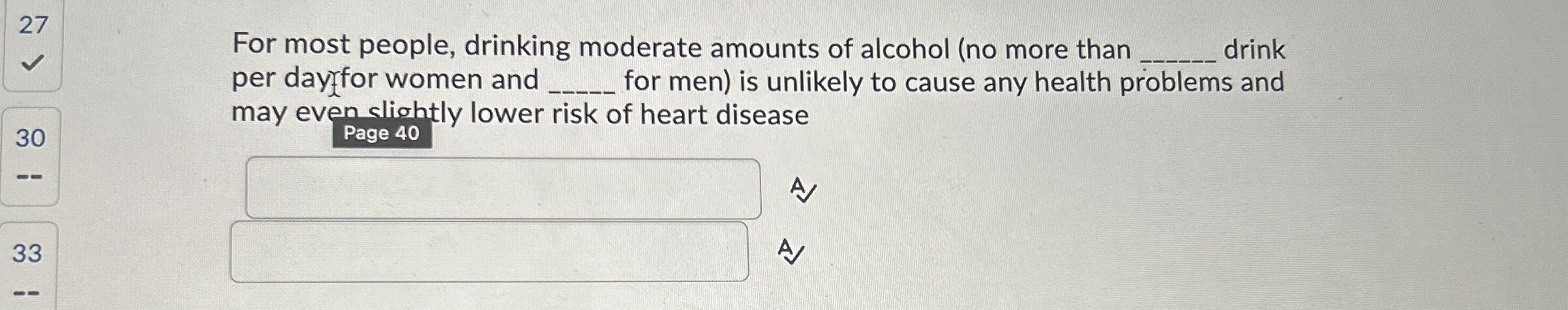 Solved 27For most people, drinking moderate amounts of | Chegg.com