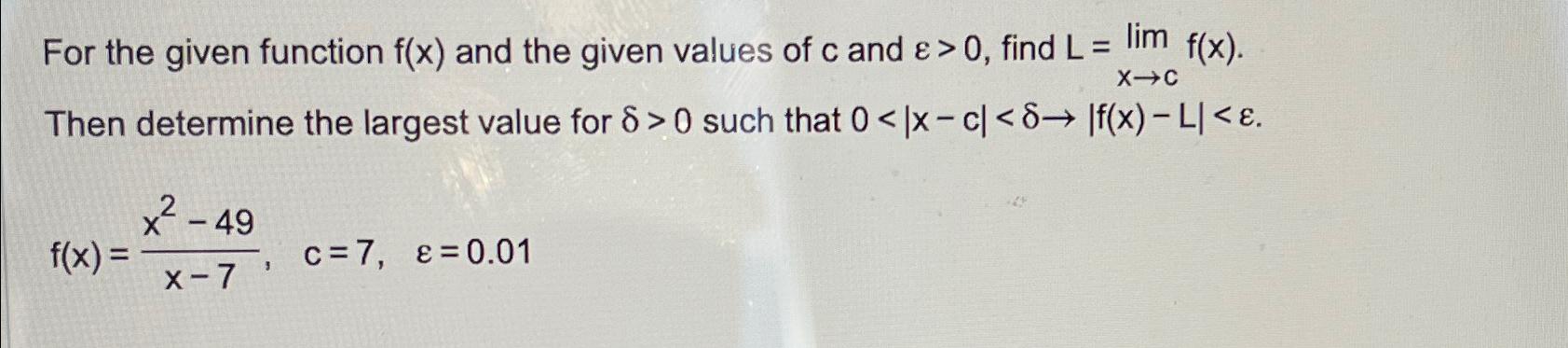 Solved For the given function f(x) ﻿and the given values of | Chegg.com