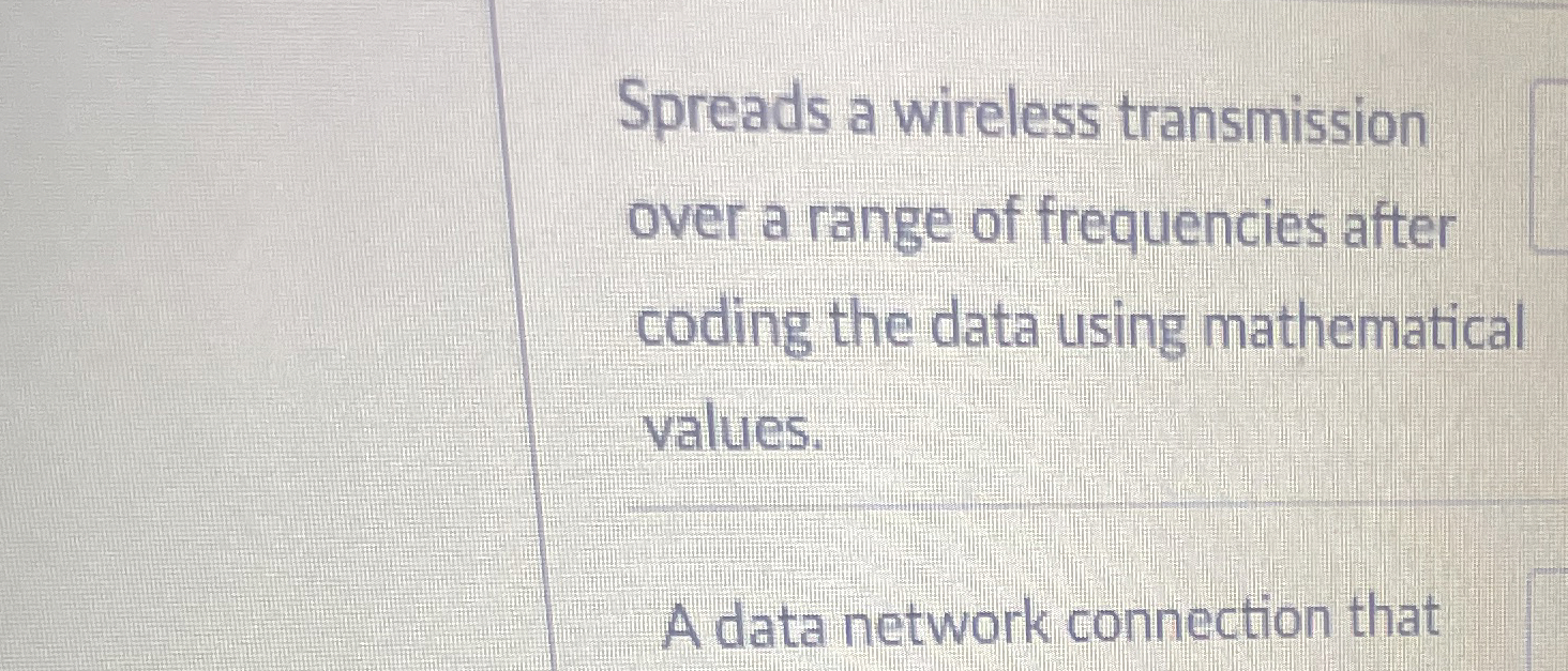 Solved Spreads a wireless transmission over a range of | Chegg.com