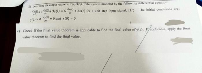 Solved b) Determine the output response Y(s)/X(s) of the | Chegg.com