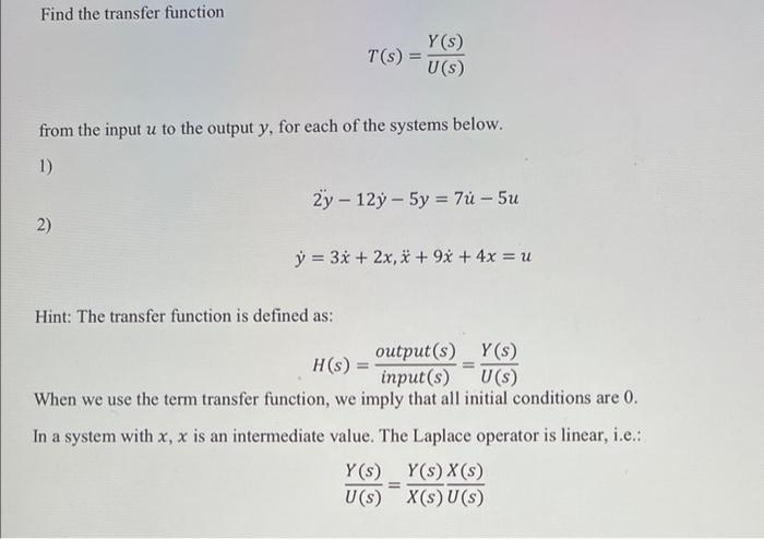 Solved Find the transfer function T(s)=U(s)Y(s) from the | Chegg.com