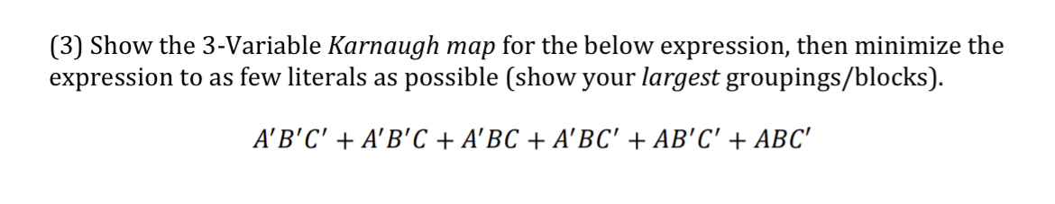 Solved (3) ﻿Show the 3-Variable Karnaugh map for the below | Chegg.com