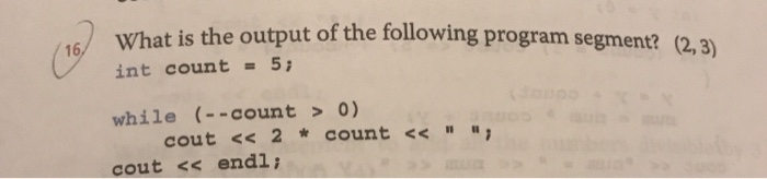 Solved ut of the following program segment? (2,3) What is | Chegg.com