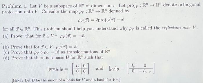 Solved Problem 1. Let V be a subspace of Rn of dimension r. | Chegg.com