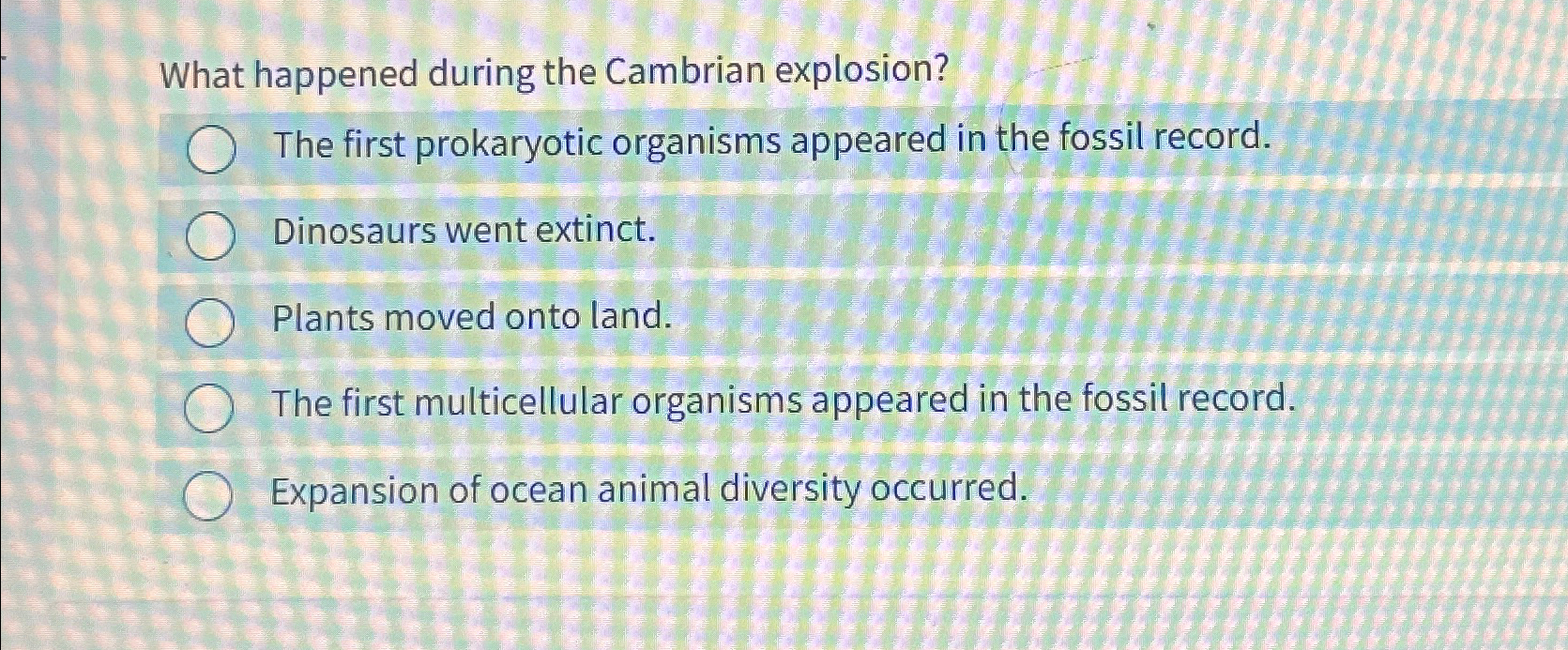 Solved What happened during the Cambrian explosion?The first | Chegg.com
