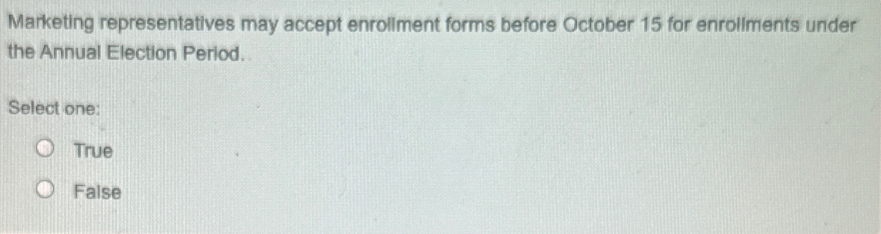 Solved Marketing representatives may accept enrollment forms | Chegg.com