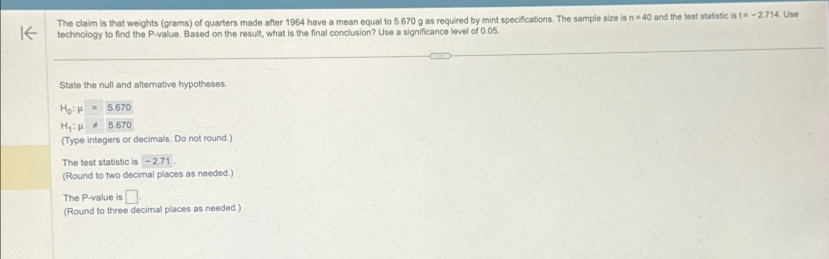 Solved The claim is that weights (grams) ﻿of quarters made | Chegg.com