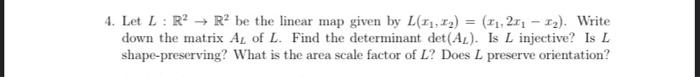Solved 4. Let L:R2→R2 be the linear map given by | Chegg.com