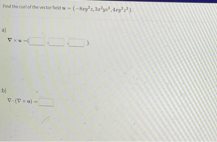 Solved Find the curl of the vector field | Chegg.com
