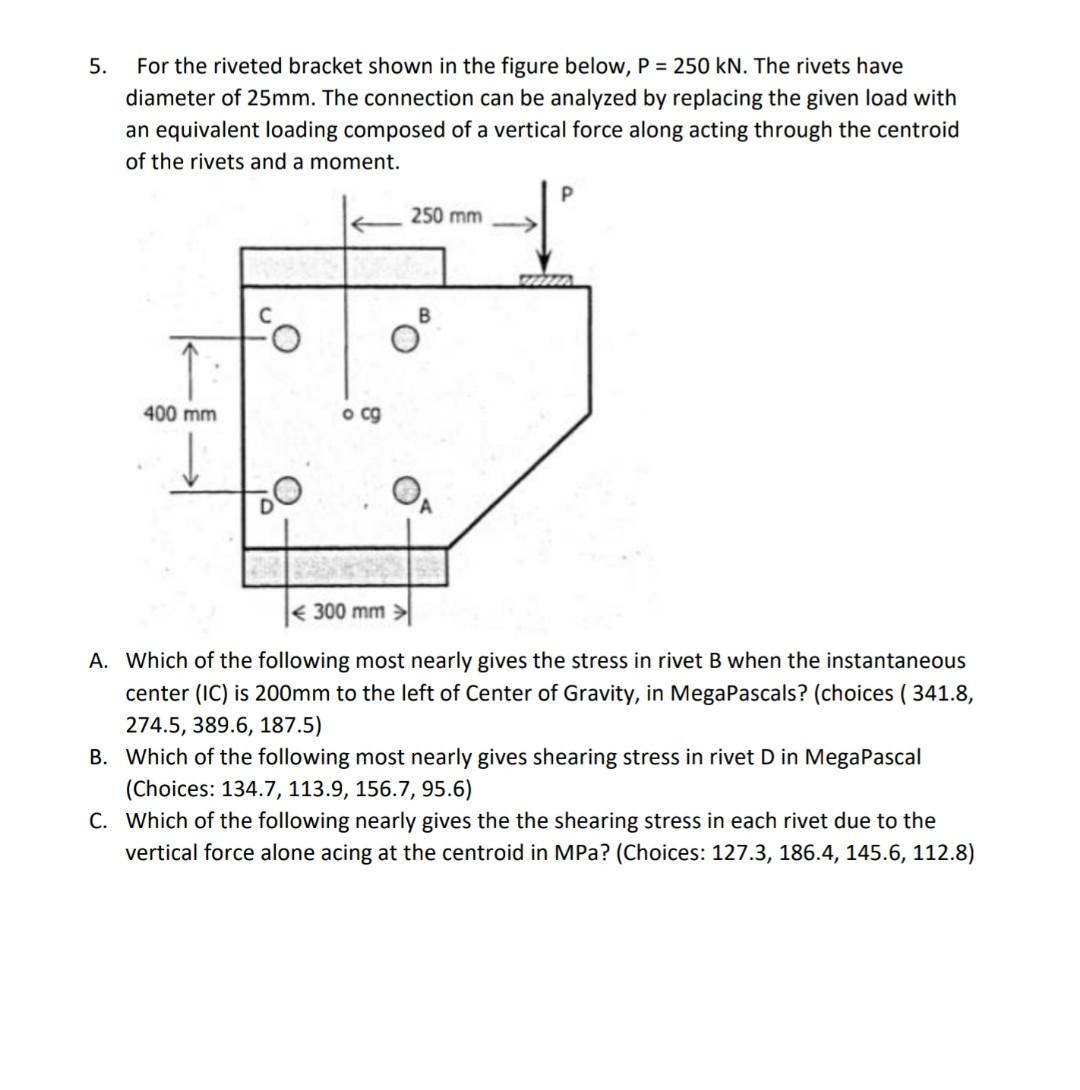 Solved 5. For the riveted bracket shown in the figure below, | Chegg.com
