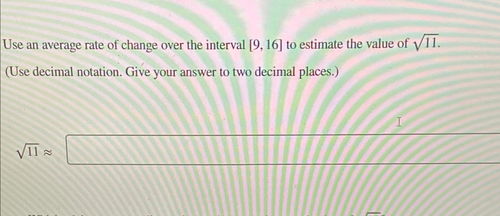 Solved Use an average rate of change over the interval 9,16 | Chegg.com