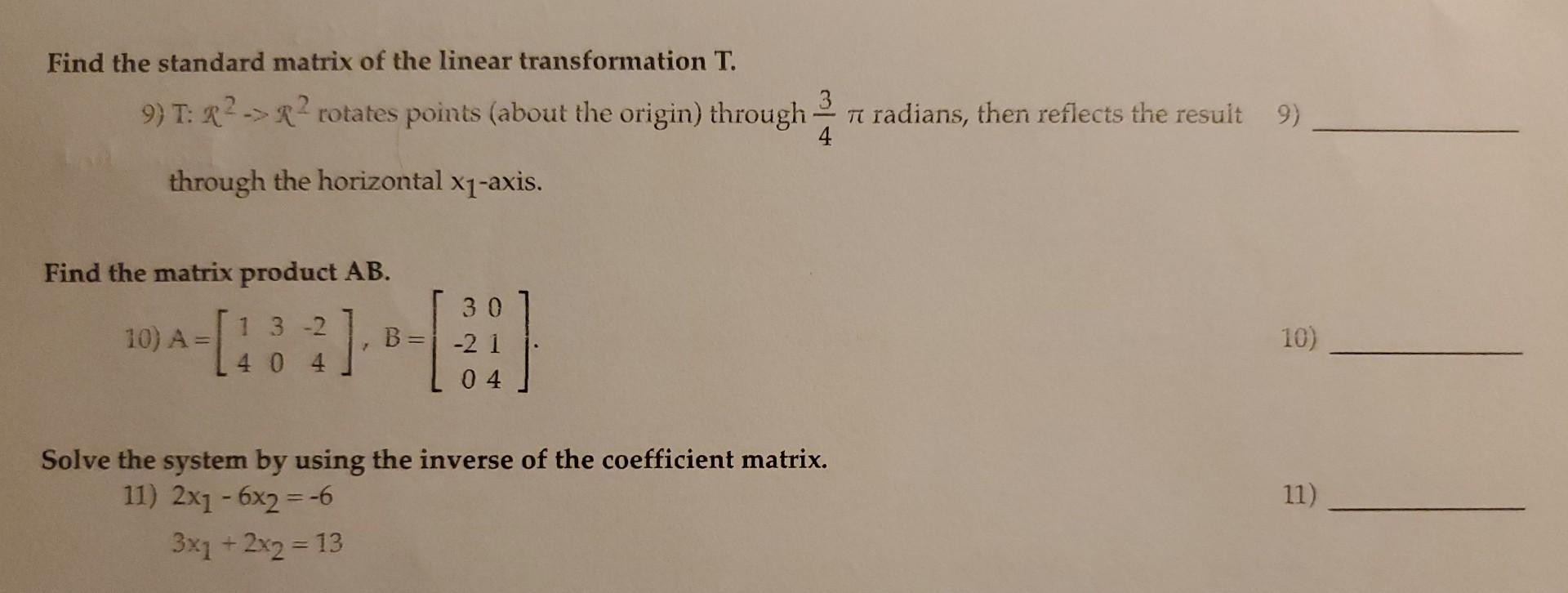 Solved Find the standard matrix of the linear transformation | Chegg.com