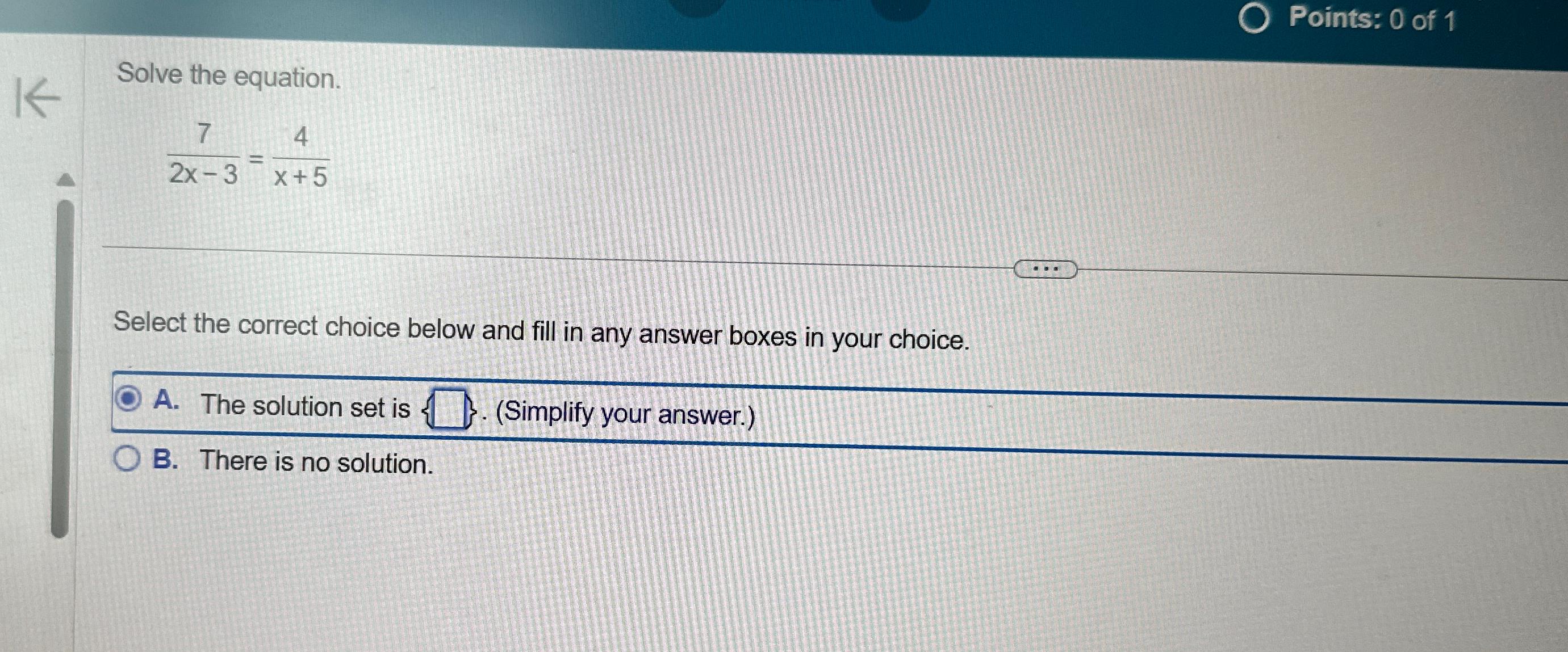 Solved Points: 0 ﻿of 1Solve the equation.72x-3=4x+5Select | Chegg.com