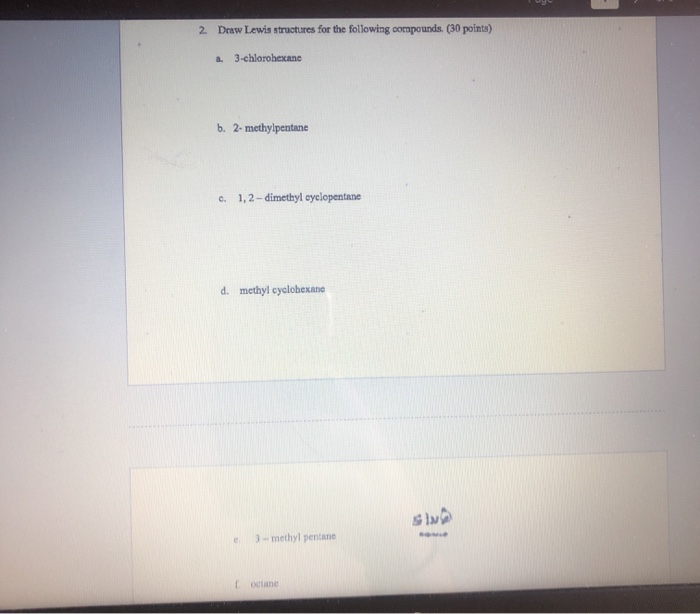 Solved 2. Dew Lewis structures for the following compounds. | Chegg.com