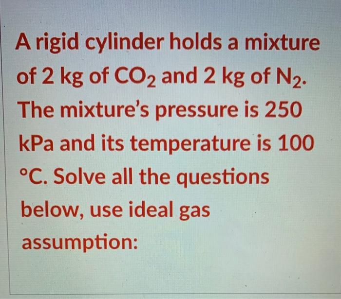Solved Determine:- gas constant of the mixture in kg/kgK- | Chegg.com