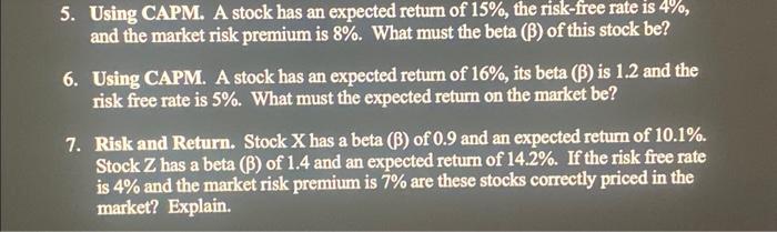 Solved 5. Using CAPM. A stock has an expected return of 15%, | Chegg.com