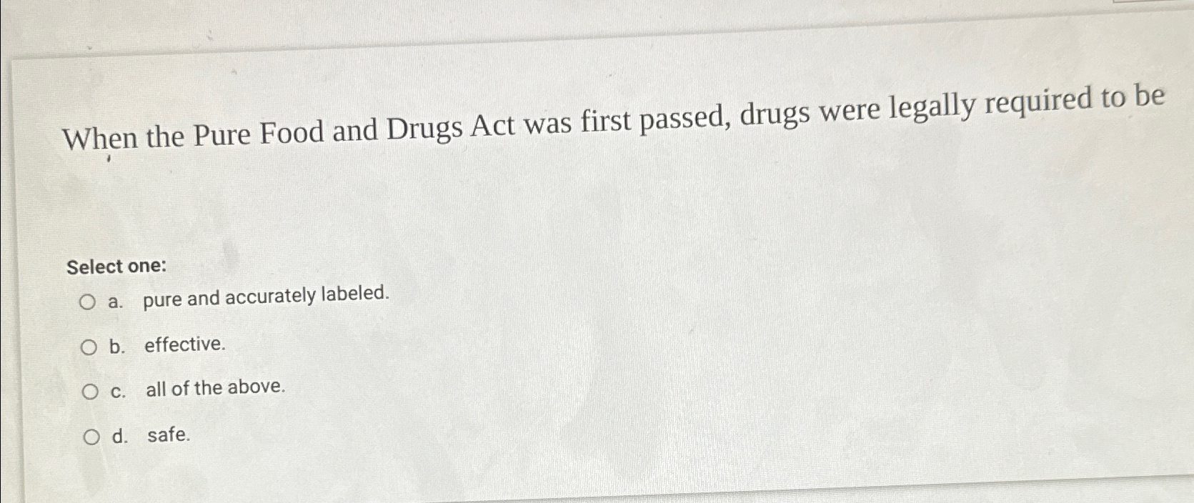 Solved When the Pure Food and Drugs Act was first passed, | Chegg.com