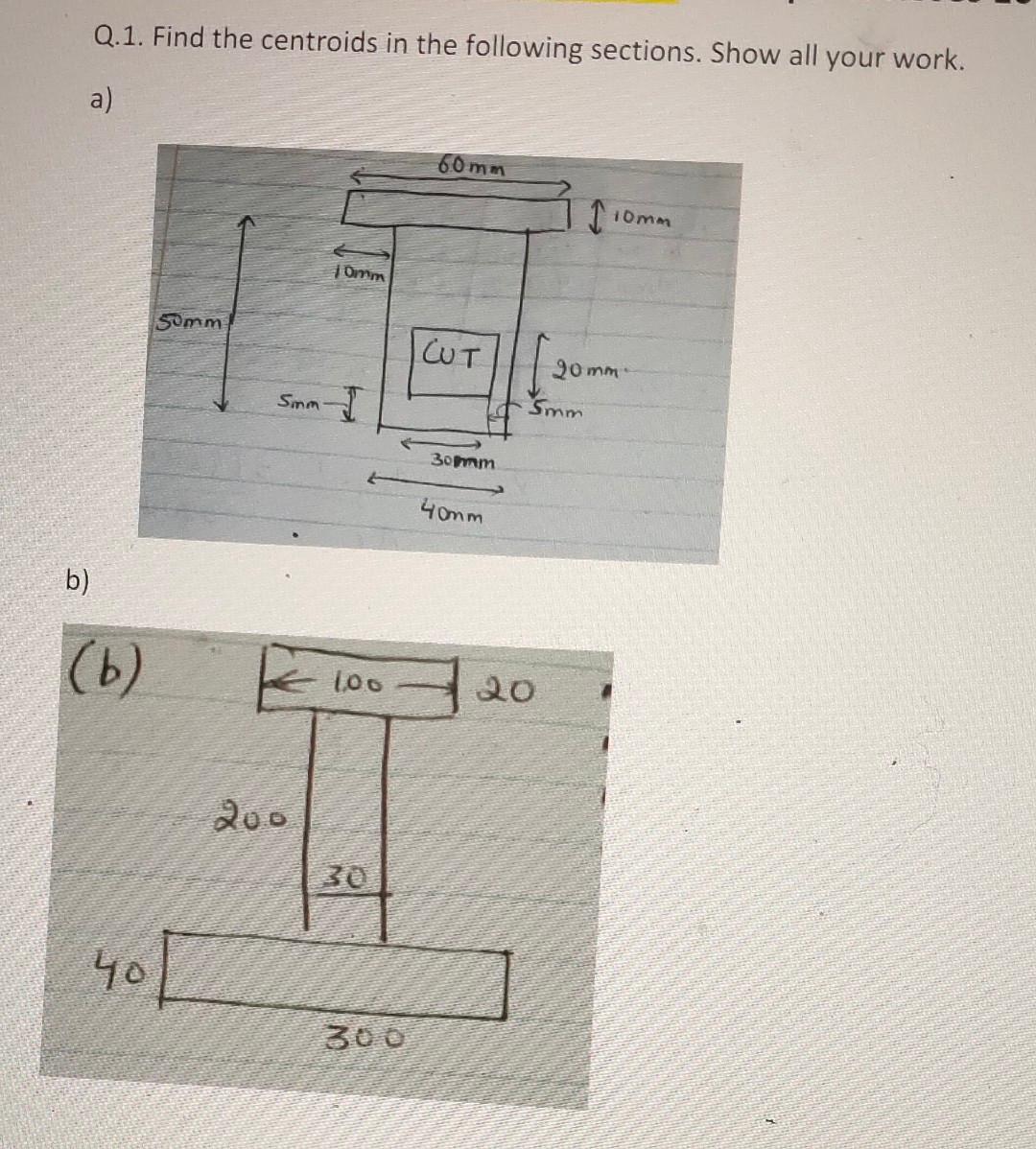 Solved Q.1. Find the centroids in the following sections. | Chegg.com