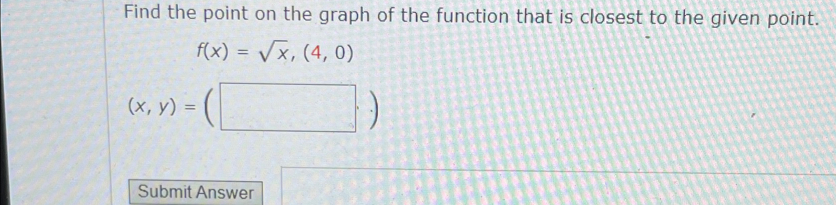 Solved Find the point on the graph of the function that is | Chegg.com