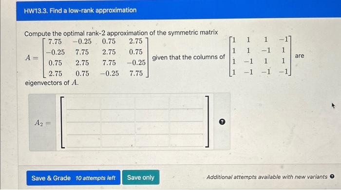Solved Compute The Optimal Rank 2 Approximation Of The