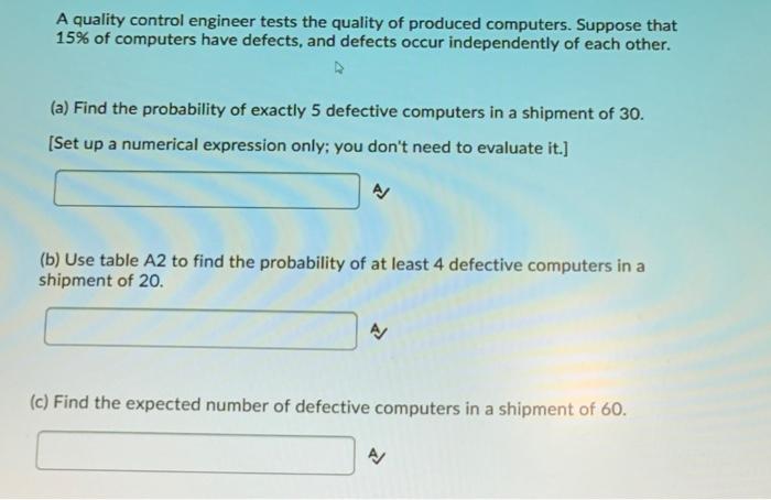 Solved A quality control engineer tests the quality of | Chegg.com