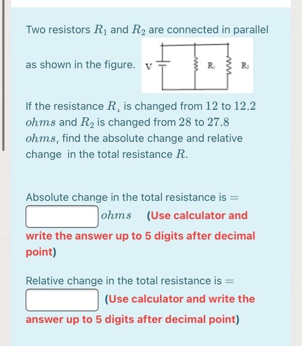 Solved Two resistors Rį and R2 are connected in parallel as | Chegg.com