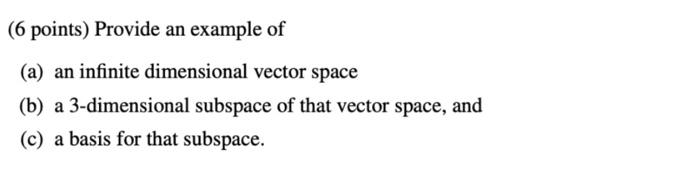 Solved (6 points) Provide an example of (a) an infinite | Chegg.com