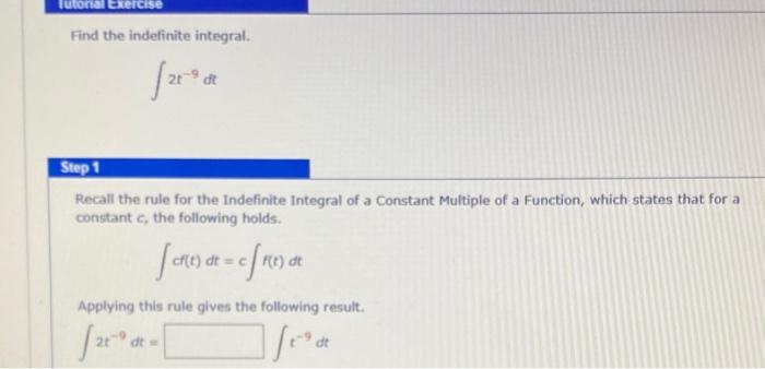 Solved Tutorial Exercise Find the indefinite integral. | Chegg.com