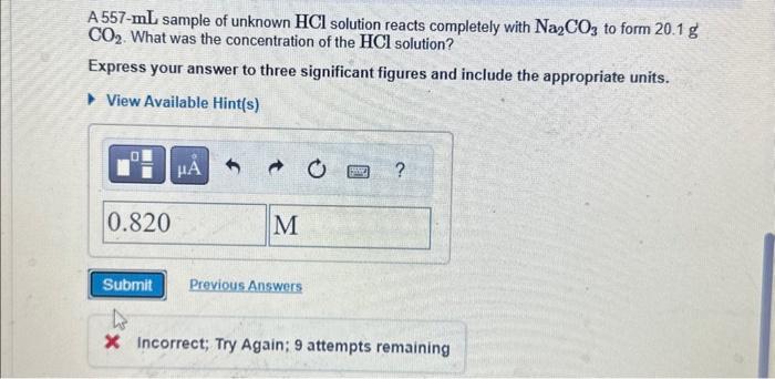 Solved A 557-mL sample of unknown HCl solution reacts | Chegg.com