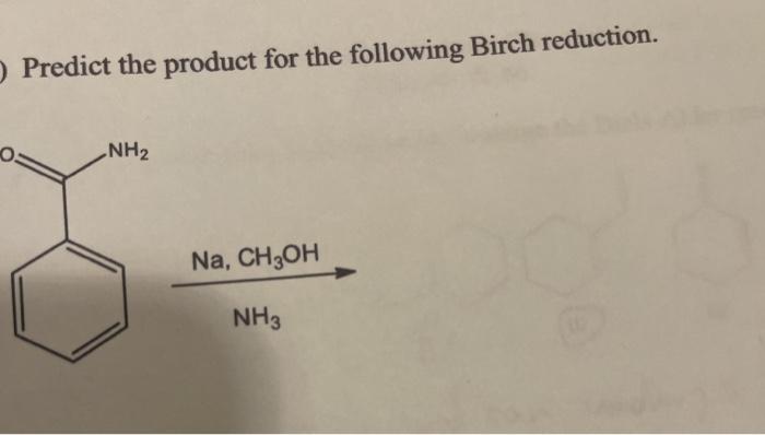 Solved Predict the product for the following Birch | Chegg.com