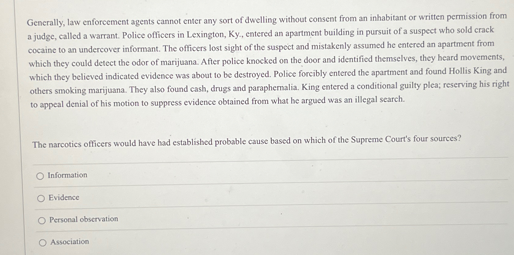 Solved Generally, law enforcement agents cannot enter any | Chegg.com