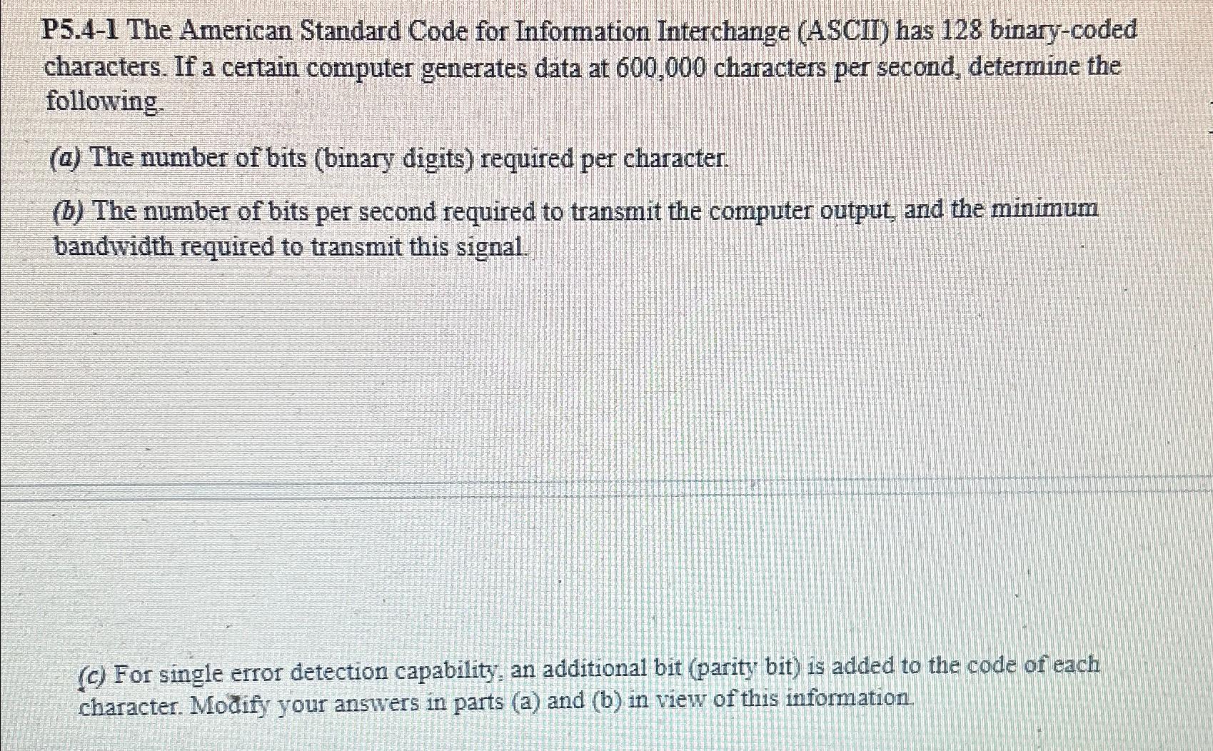 Solved P5.4-1 ﻿The American Standard Code for Information | Chegg.com