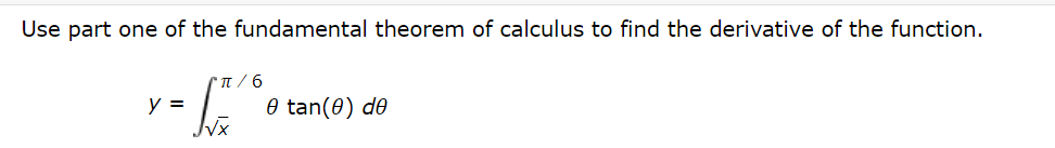 Solved Use part one of the fundamental theorem of calculus | Chegg.com