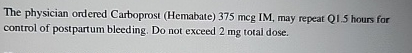 Solved The physician ordered Carboprost (Hemabate) 375 ﻿mcg | Chegg.com