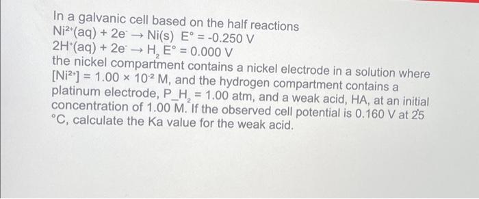 Solved In a galvanic cell based on the half reactions | Chegg.com