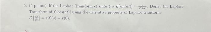 Solved a 5. (5 points) If the Laplace Transform of sin(at) | Chegg.com