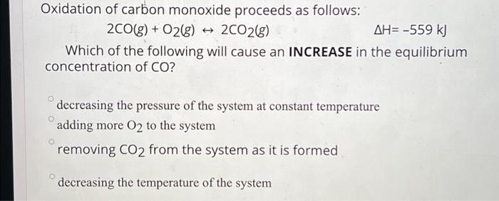 Solved Oxidation of carbon monoxide proceeds as follows: | Chegg.com