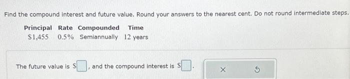 Solved Find the compound interest and future value. Round | Chegg.com