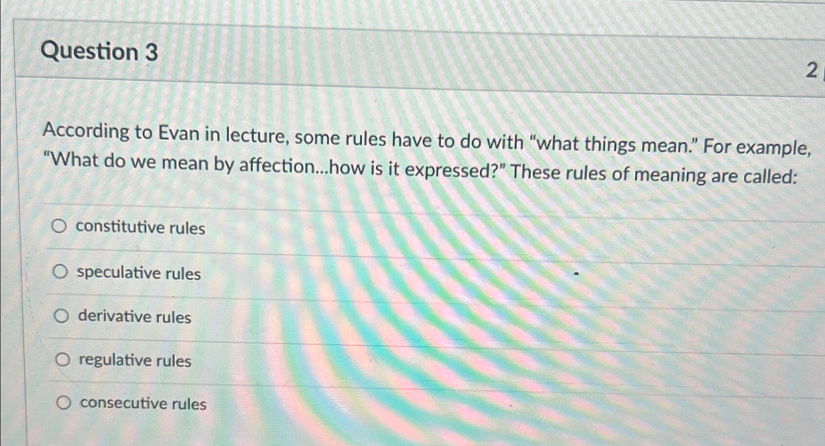 Solved Question 3According to Evan in lecture, some rules | Chegg.com