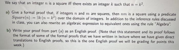 Solved We say that an integer n is a square iff there exists | Chegg.com