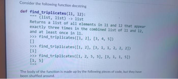 Solved Consider the following function docstring def | Chegg.com