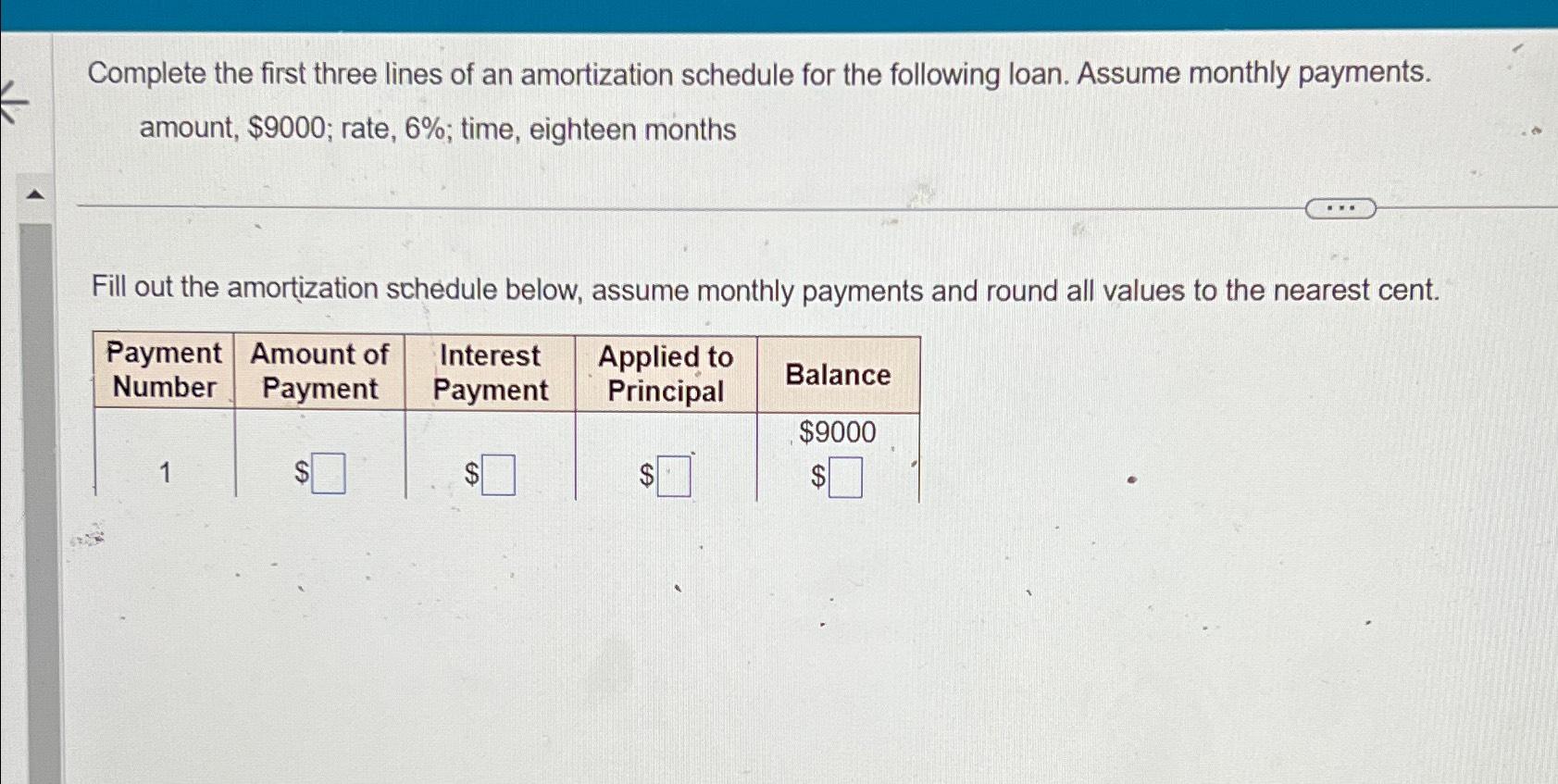 Complete the first three lines of an amortization | Chegg.com