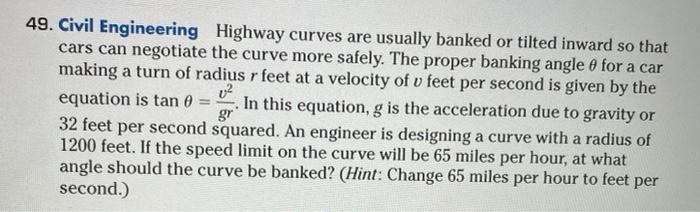 Solved 49. Civil Engineering Highway curves are usually | Chegg.com