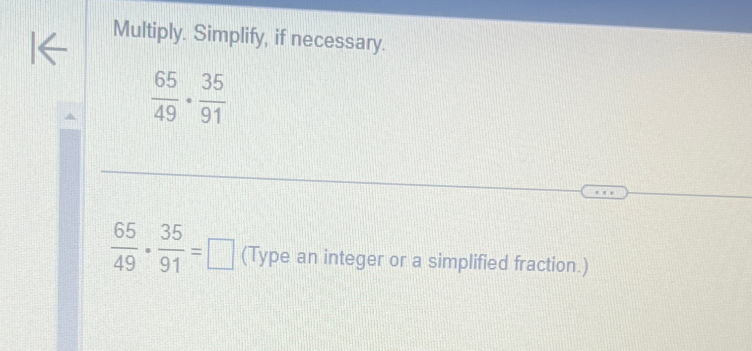 Solved Multiply. Simplify, if | Chegg.com