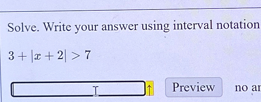 Solved Solve. Write your answer using interval | Chegg.com